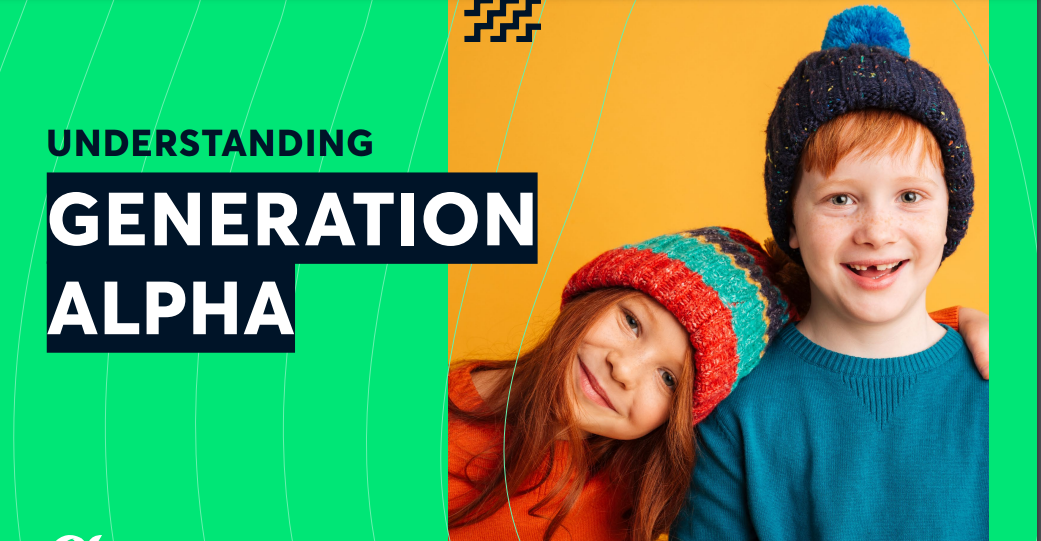 Understanding the unique characteristics and needs of Generation Alpha ...